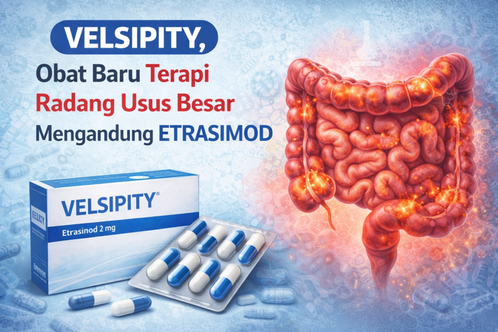 VELSIPITY, Obat Baru Terapi Radang Usus Besar Mengandung ETRASIMOD ...